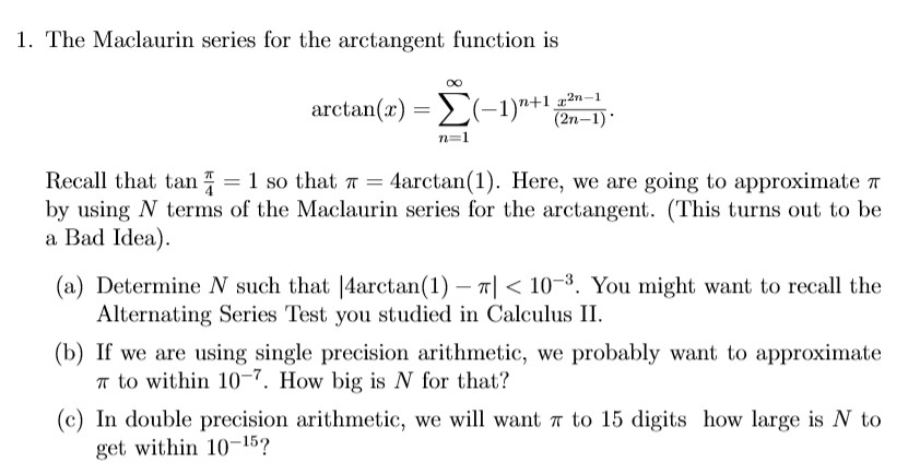 Solved 1. The Maclaurin series for the arctangent function | Chegg.com