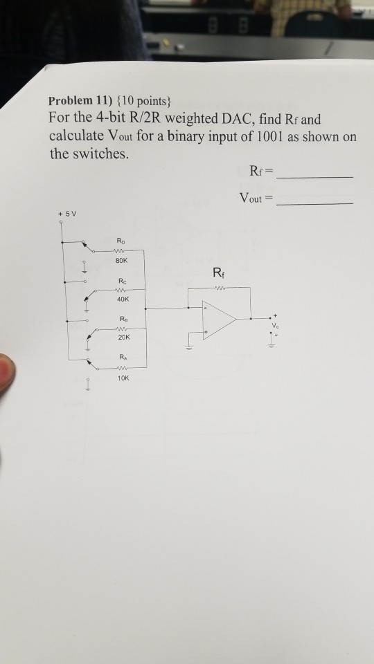 Solved Problem 11) 10 points For the 4-bit R/2R weighted | Chegg.com