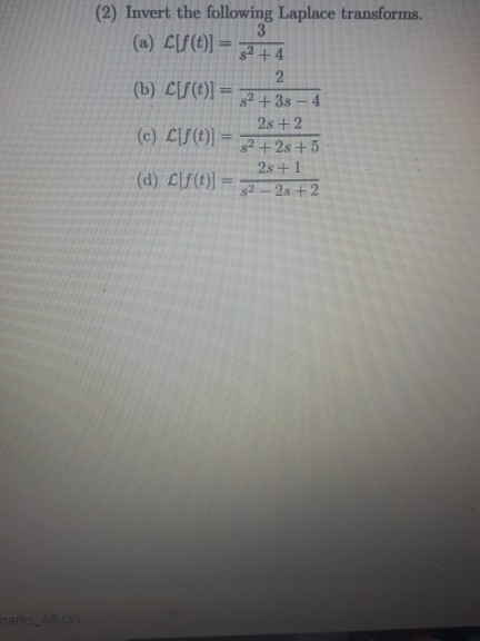 Solved (2) Invert the following Laplace transforms. s2 +4 $2 | Chegg.com