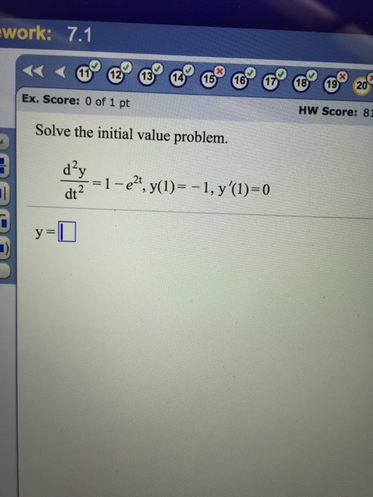 Solved Solve the initial value problem. d^2t/dt2=1-e^2t, | Chegg.com