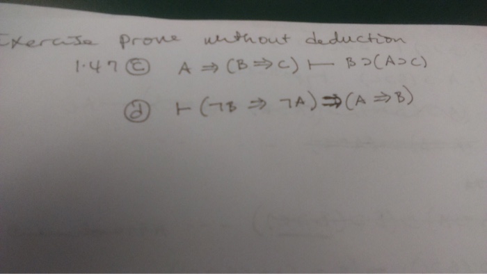 Solved Exercise prove without deduction A (B C) B (A | Chegg.com