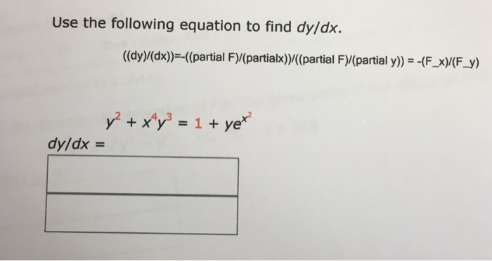 Solved Use the following equation to find dy/dx. | Chegg.com