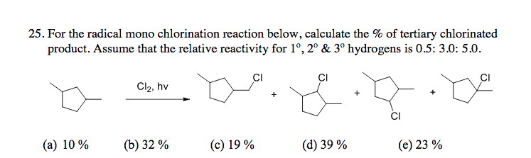 Solved 25. For the radical mono chlorination reaction below, | Chegg.com