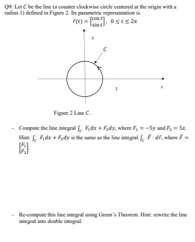 Solved 09: Let C be the line (a counter clockwise circle | Chegg.com