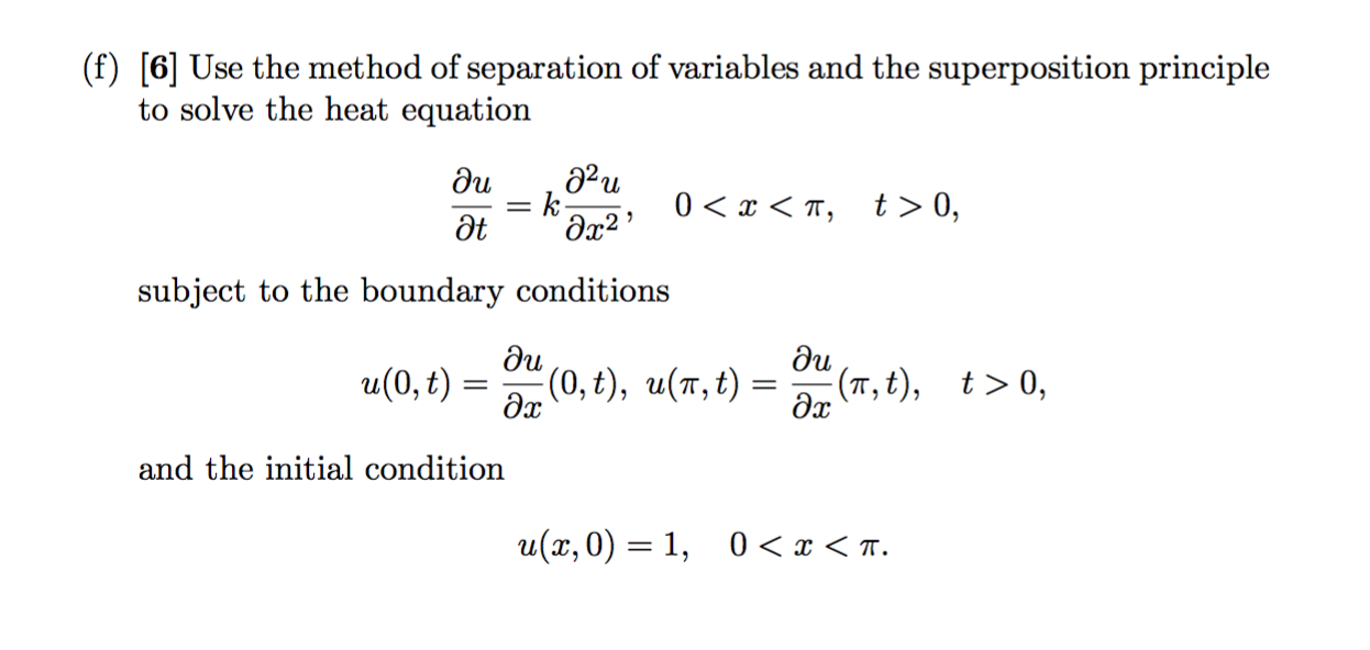 Solved Use The Method Of Separation Of Variables And The