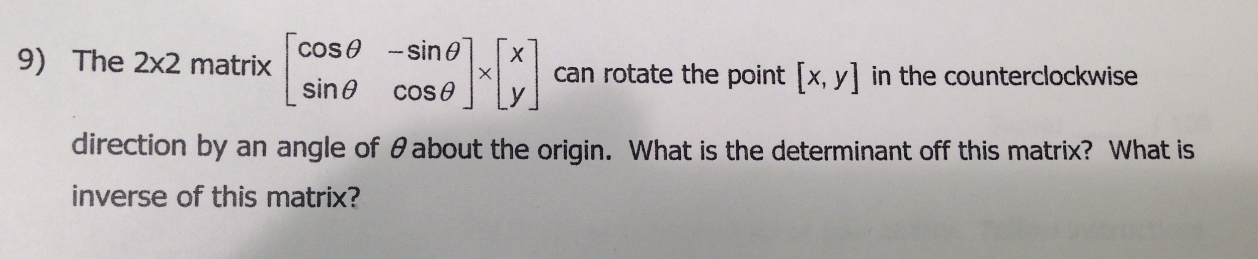 Solved The 2 times 2 matrix [cos theta -sin theta sin | Chegg.com