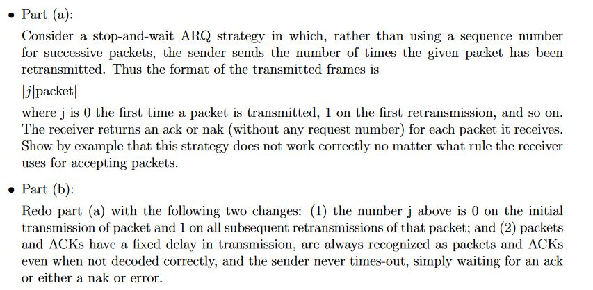 Solved Consider a stop-and-wait ARQ strategy in which, | Chegg.com