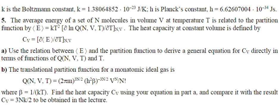 Solved k is the Boltzmann constant. k = 138064852· 10-23 JK: | Chegg.com