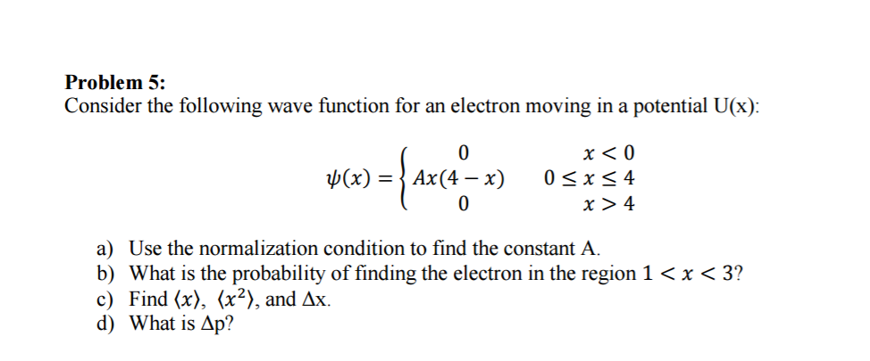 Solved Consider the following wave function for an electron | Chegg.com