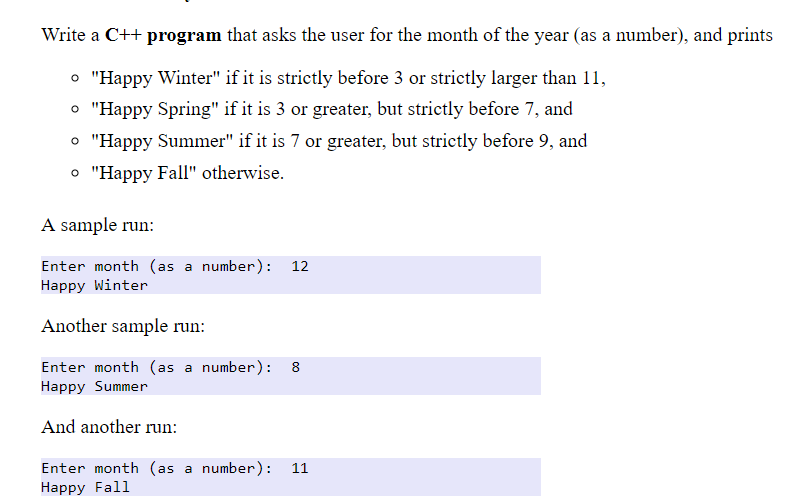 Solved Write a C++ program that asks the user for the month | Chegg.com