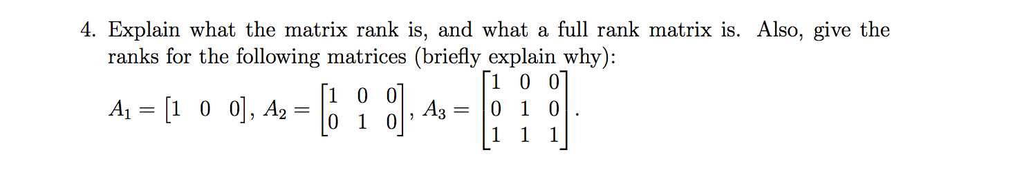 Solved Explain what the matrix rank is, and what a full rank | Chegg.com