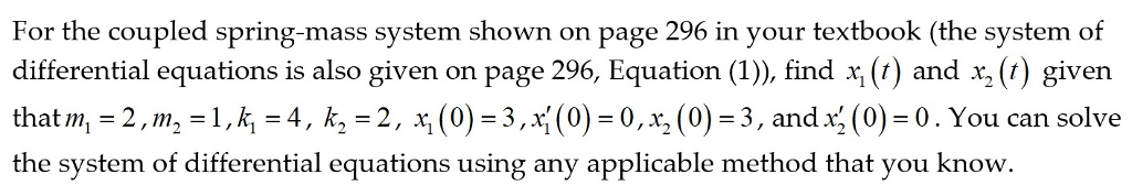 Solved For the coupled spring-mass system shown on page 296 | Chegg.com