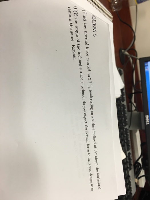 Solved Find the normal force exerted on 2.7 kg book resting | Chegg.com