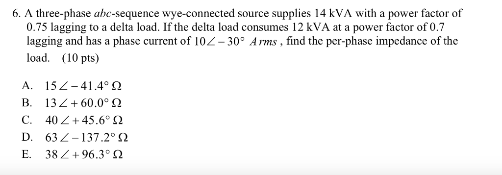 Solved 6 A Three Phase Abc Sequence Wye Connected Source