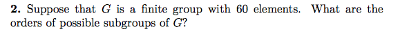 Solved Suppose that G is a finite group with 60 elements. | Chegg.com