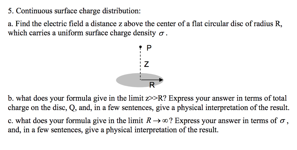 Solved 5. Continuous surface charge distribution: a. Find | Chegg.com