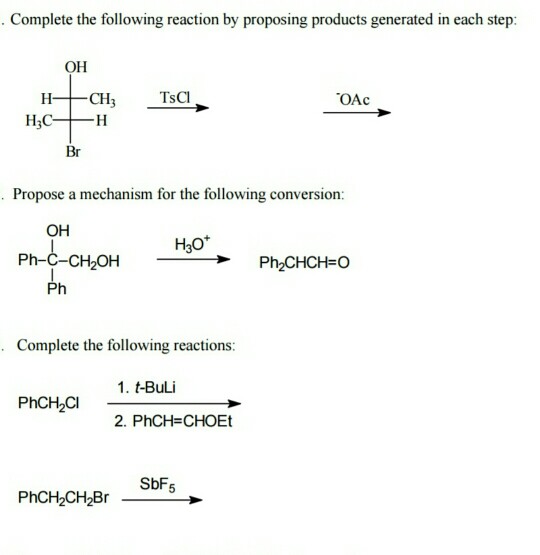 Solved Complete the following reaction by proposing products | Chegg.com