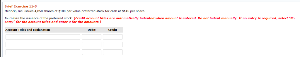 Solved Brief Exercise 11-5 Metlock, Inc. issues 4,850 shares | Chegg.com