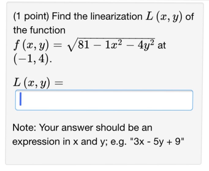Solved Find The Linearization L X Y Of The Function F X