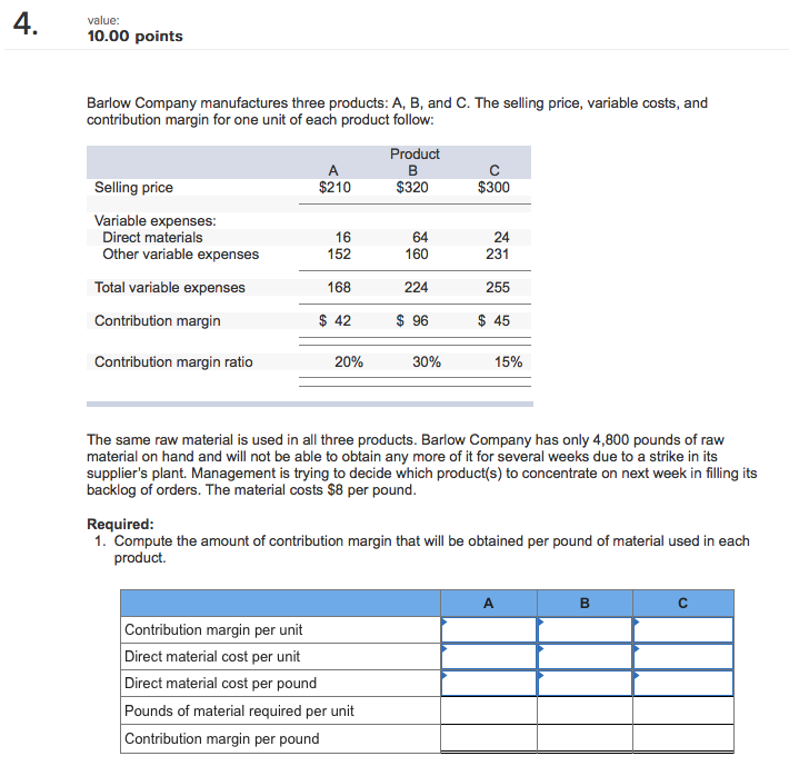 Solved value: 10.00 points Barlow Company manufactures three | Chegg.com
