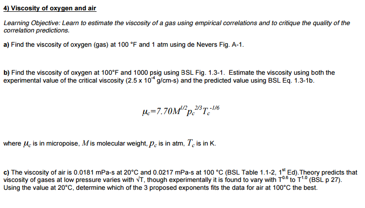 Solved 4) Viscosity of oxygen and air Learning objective: | Chegg.com
