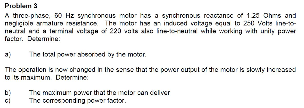 Solved Problem 3 A three-phase, 60 Hz synchronous motor has | Chegg.com