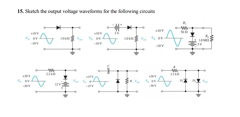 Solved Sketch the output voltage waveforms for the following | Chegg.com Solved Sketch the output voltage waveforms for the following | Chegg.com