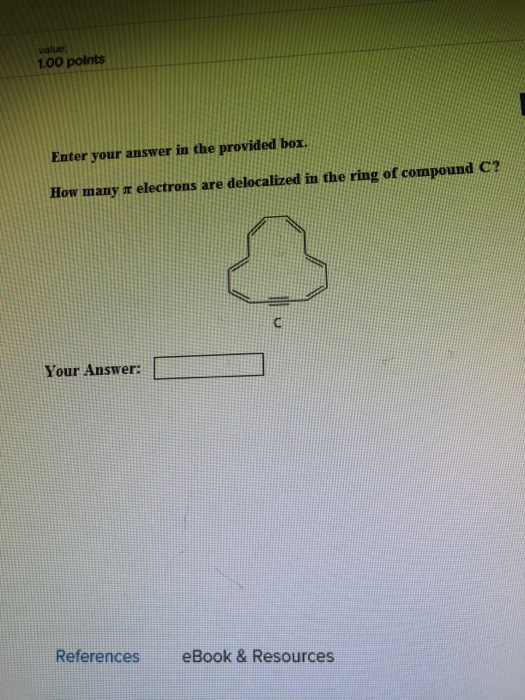 Solved How many pi electrons are delocalized in the ring of | Chegg.com