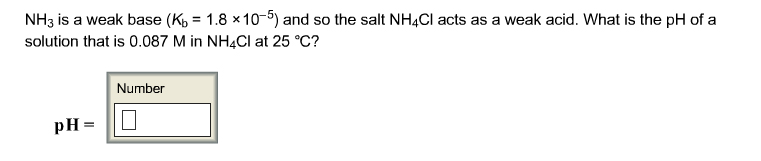 Solved What is the pH of a solution that is 0.087 in NH4CL | Chegg.com