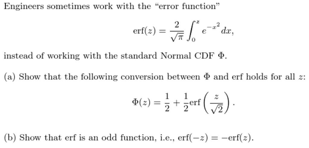 Solved Engineers sometimes work with the "error function" | Chegg.com
