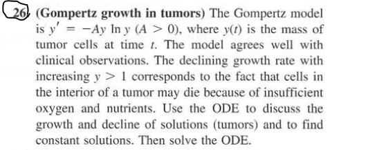 Solved 26 (Gompertz growth in tumors) The Gompertz model , | Chegg.com