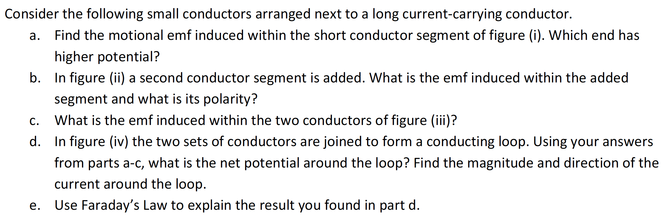 Consider the following small conductors arranged next | Chegg.com