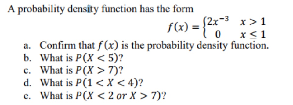 Solved A probability density function has the form f(x) = | Chegg.com