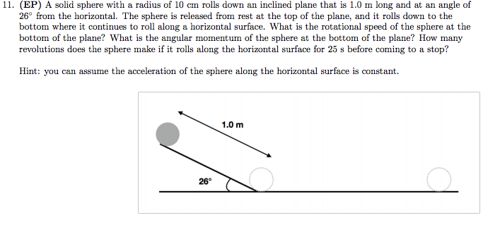 Solved 11. (EP) A solid sphere with a radius of 10 cm rolls | Chegg.com