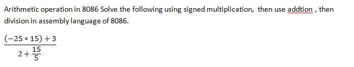 Solved Arithmetic operation in 8086 Solve the following | Chegg.com