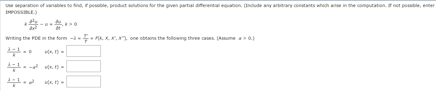 Use Separation Of Variables To Find If Possible
