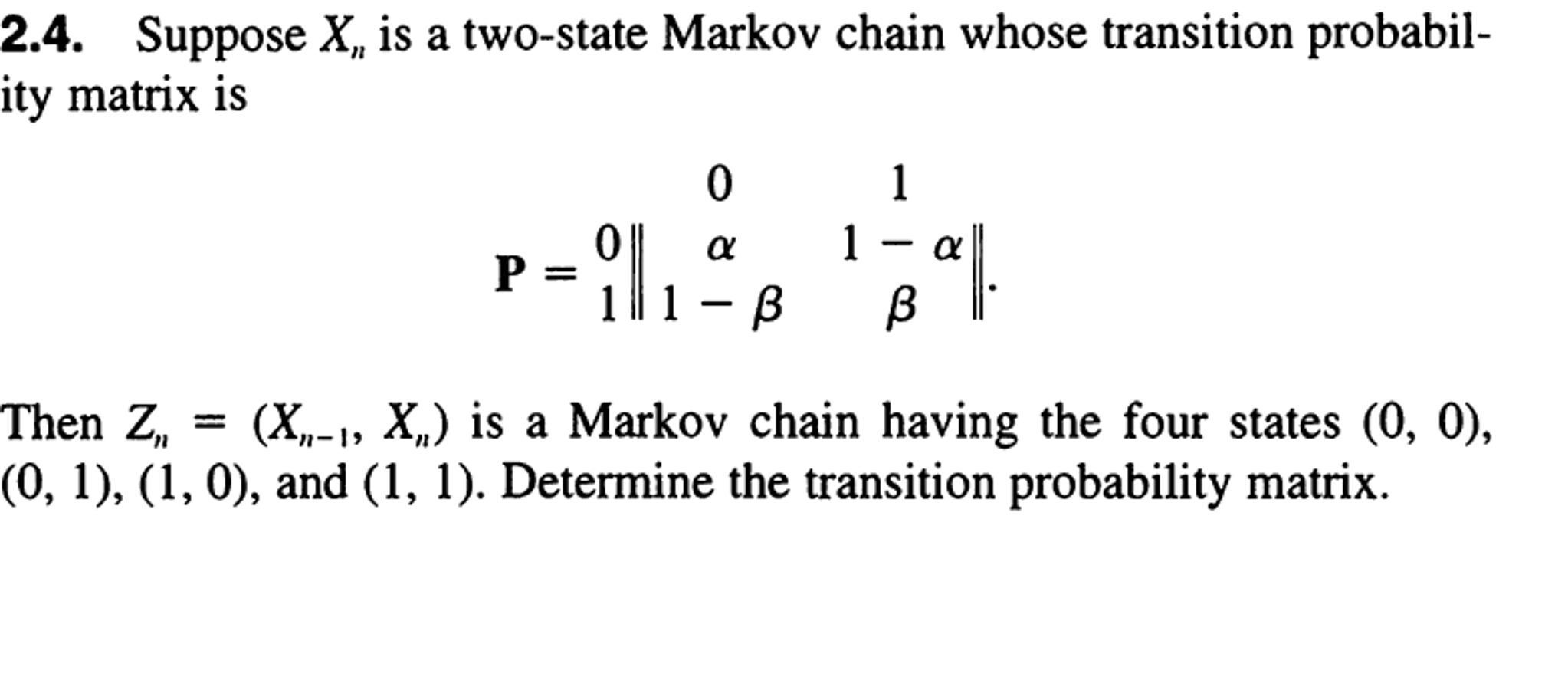 Suppose X, is a two-state Markov chain whose | Chegg.com