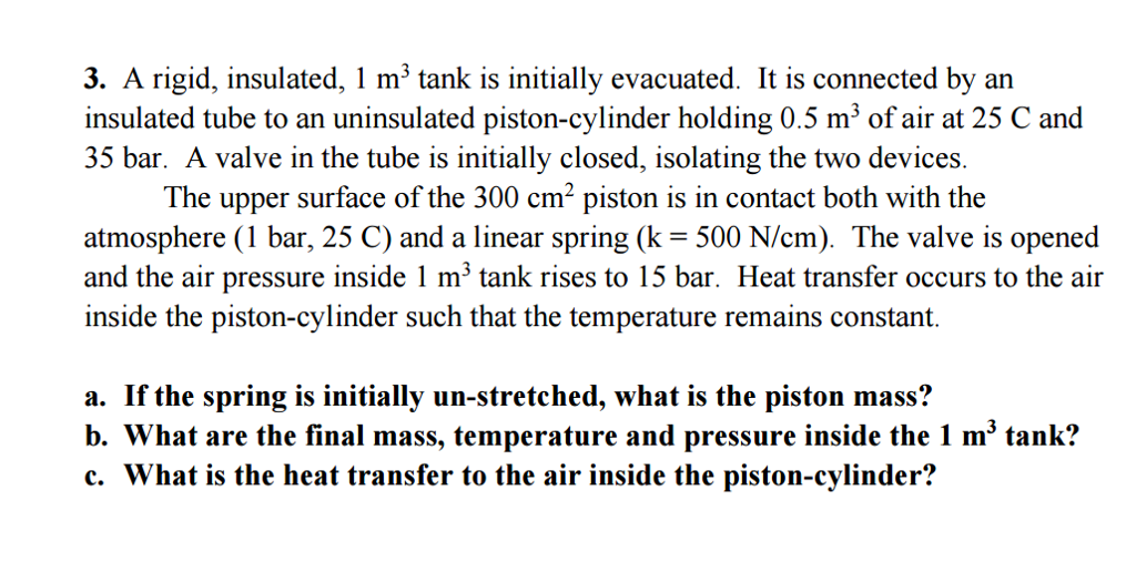 Solved A rigid, insulated, 1 m^3 tank is initially | Chegg.com