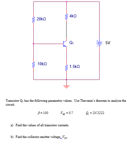 Solved Transistor Q: has the following parametric values. | Chegg.com
