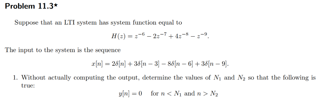 Solved Problem 11.3 Suppose that an LTI system has system | Chegg.com