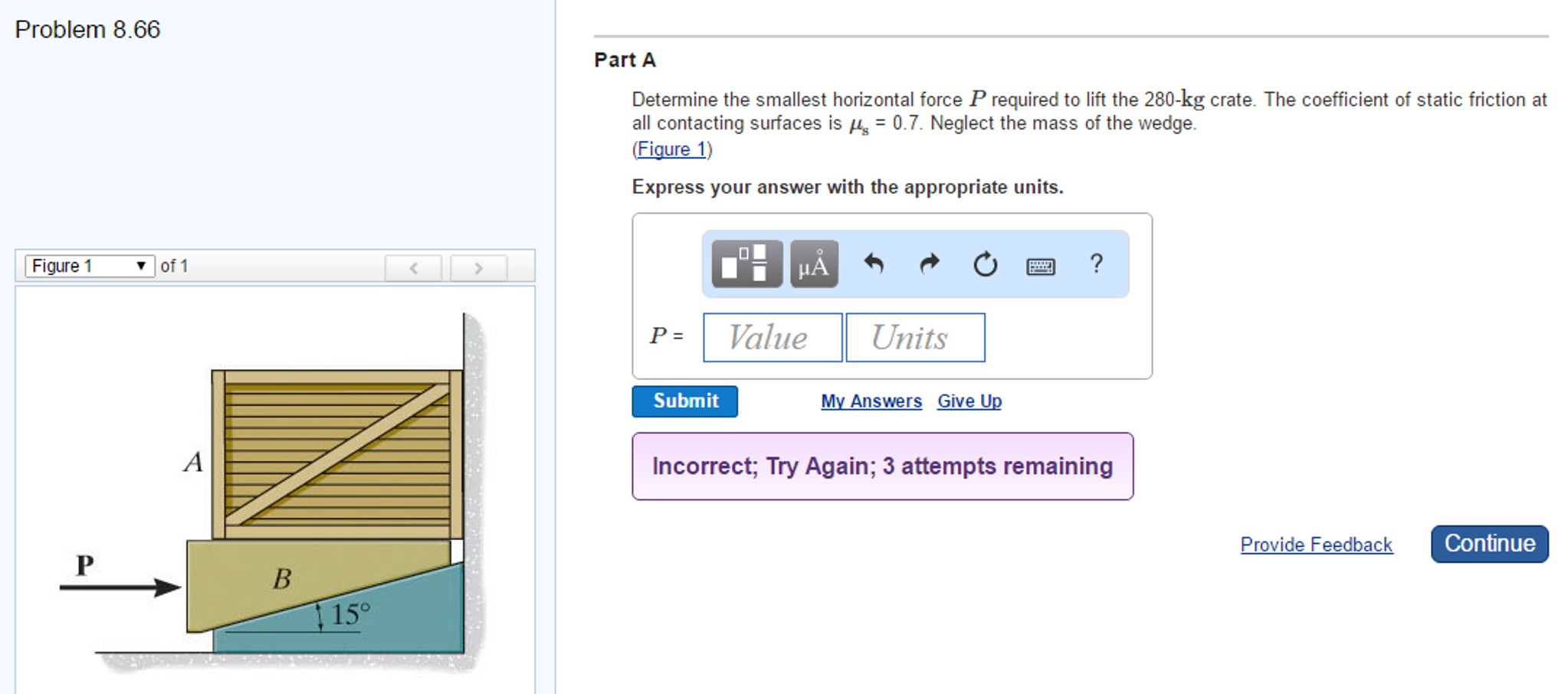 Solved Determine the smallest horizontal force P required to | Chegg.com