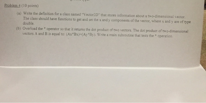 Solved Write the definition for a class named "Vector2D" | Chegg.com