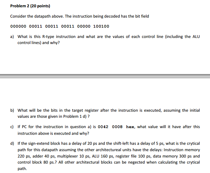 Problem 2 (20 points) Consider the datapath above. | Chegg.com