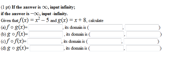 Solved If the answer is infinity, input infinity; if the | Chegg.com