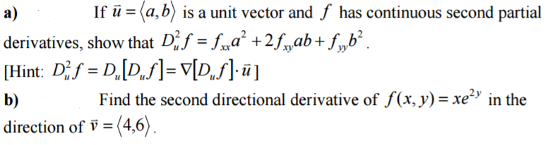 Solved a) If u = (a, b) is a unit vector and f has | Chegg.com