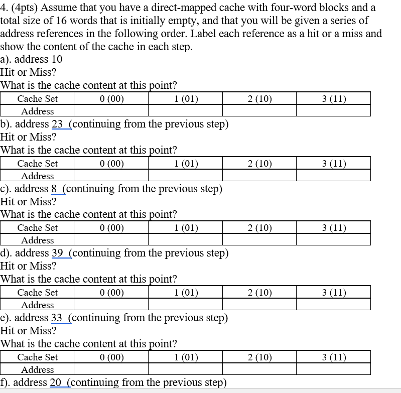 Solved Assume that you have a direct-mapped cache with | Chegg.com
