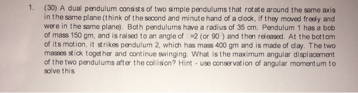 A dual pendulum consists of two simple pendulums that | Chegg.com