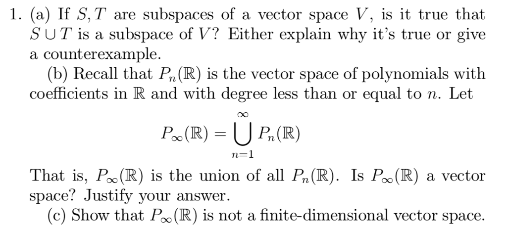 Solved 1. (a) If S,T are subspaces of a vector space V, is | Chegg.com