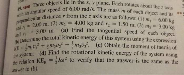 Three Objects Lie In The X Y Plane Each Rotates 