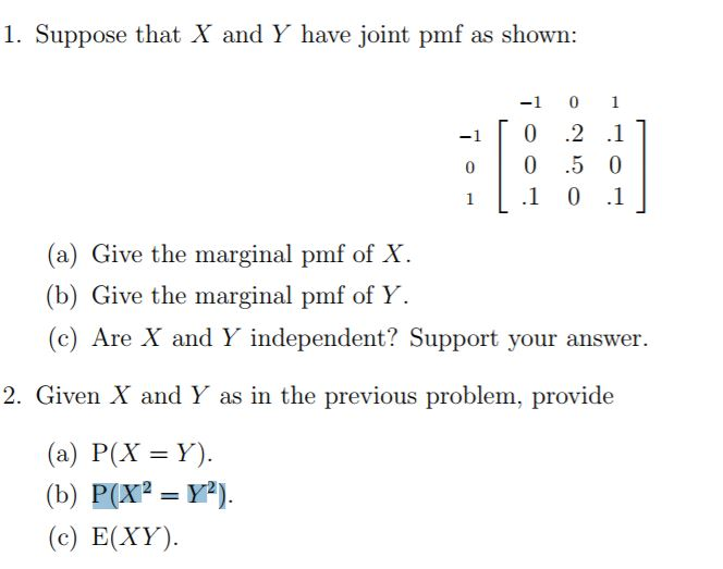 Solved 1. Suppose that X and Y have joint pmf as shown: -1 0 | Chegg.com